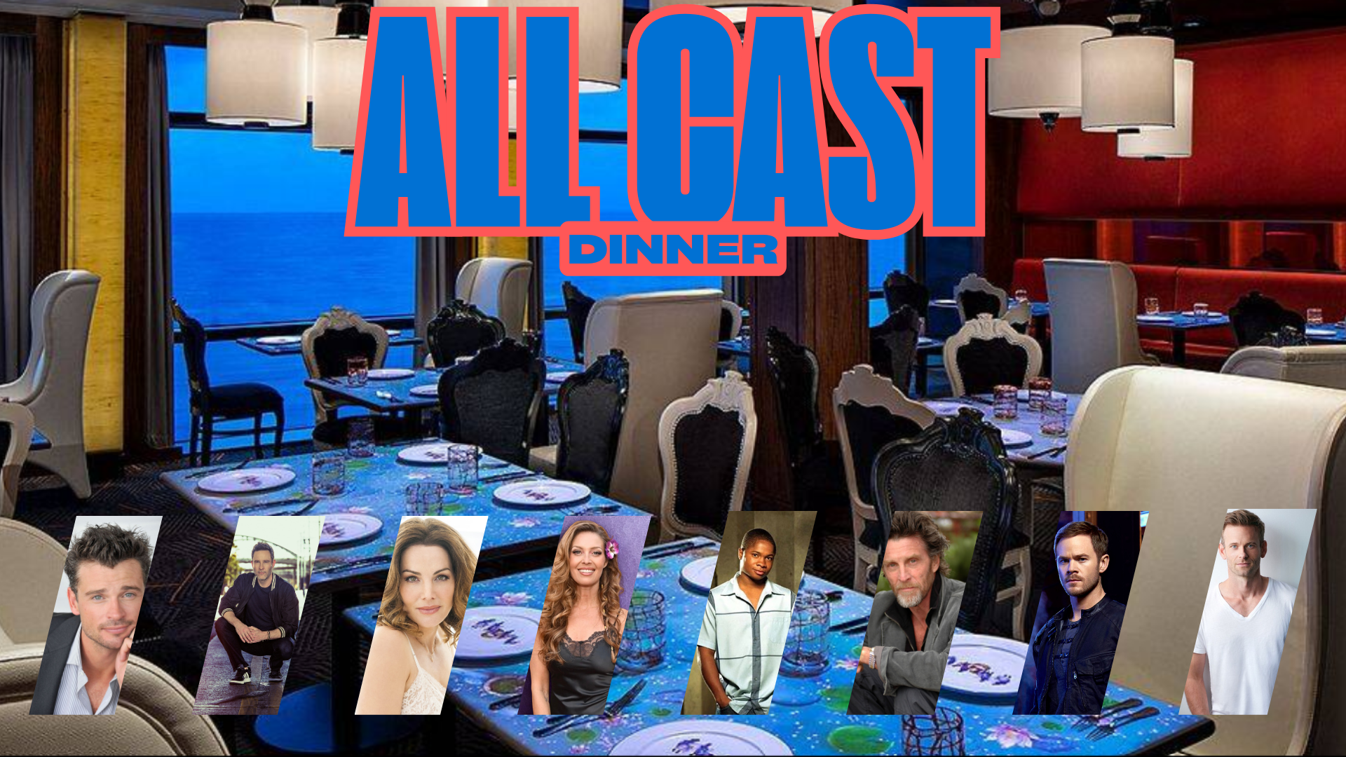 Dinner With The Cast! – Cruiseville